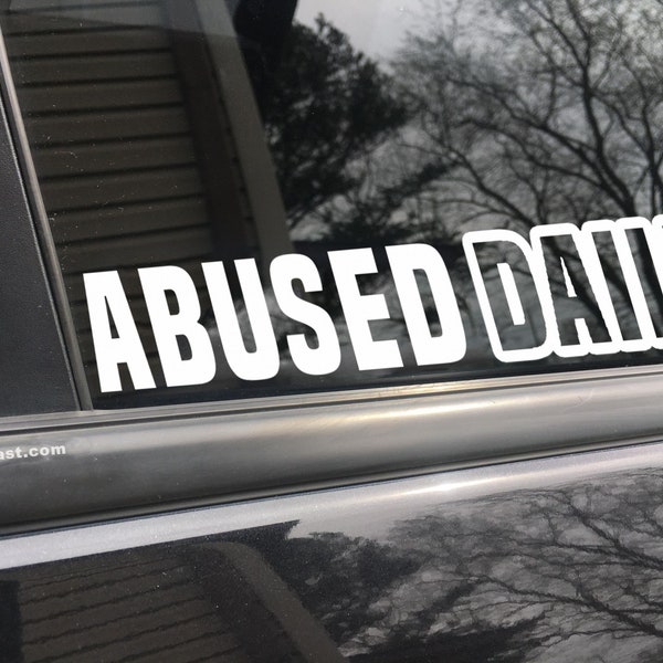 Abused Daily Car Stickers - Etsy Australia