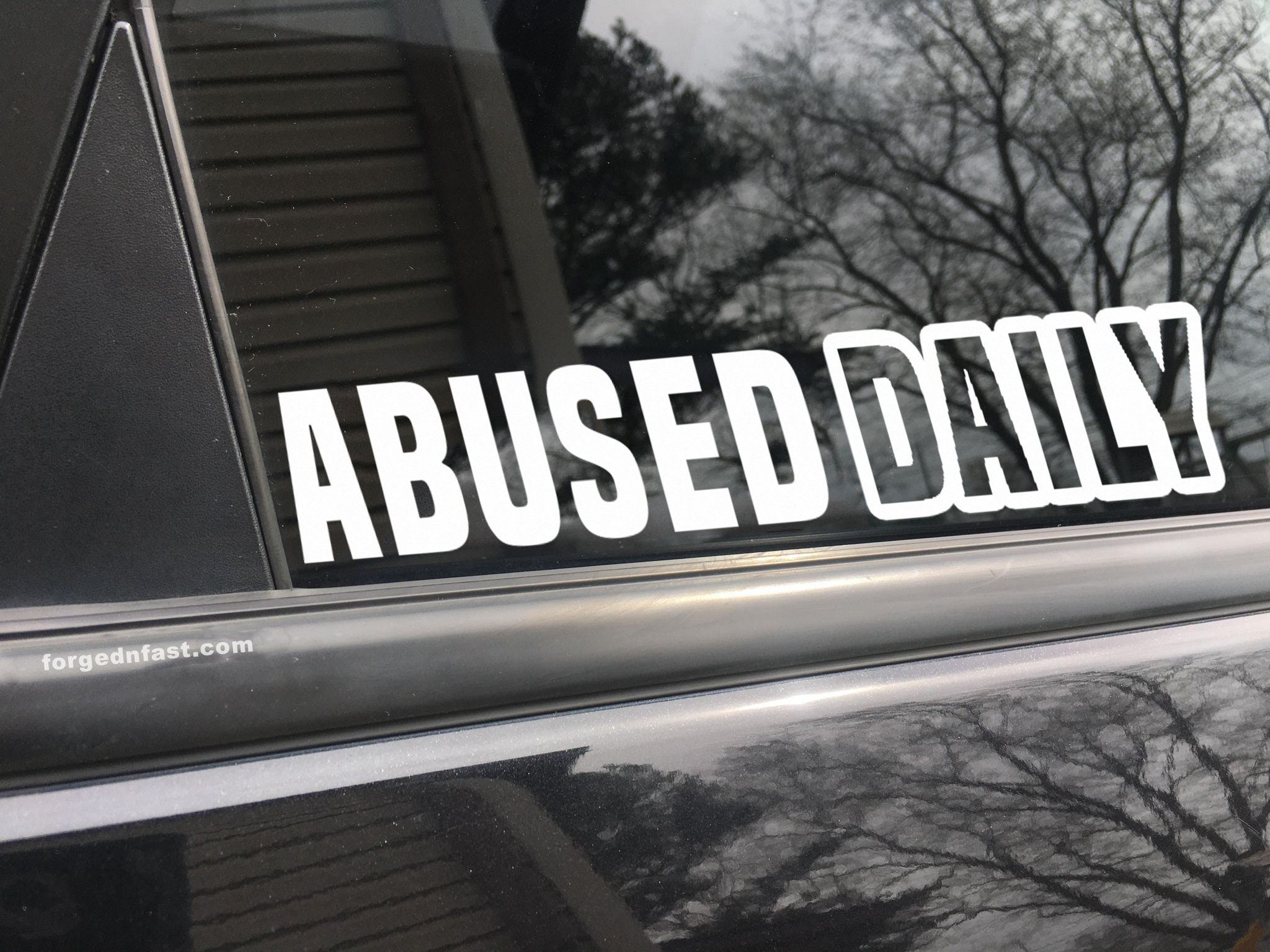 Abused Daily Car Decal Bumper Sticker Truck Decal Funny Car Decal Etsy