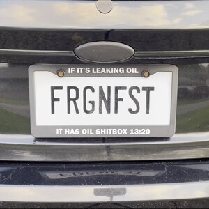 If It's Leaking Oil It Has License Plate Frame , Cool License Plate ...