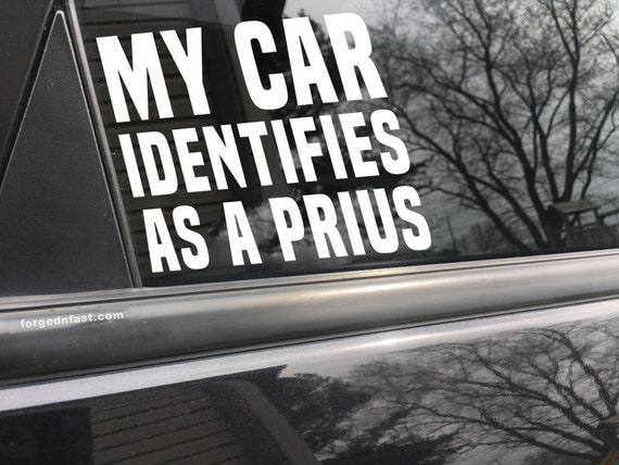 My Car Identifies as a Prius Car Decal Bumper Sticker Truck - Etsy