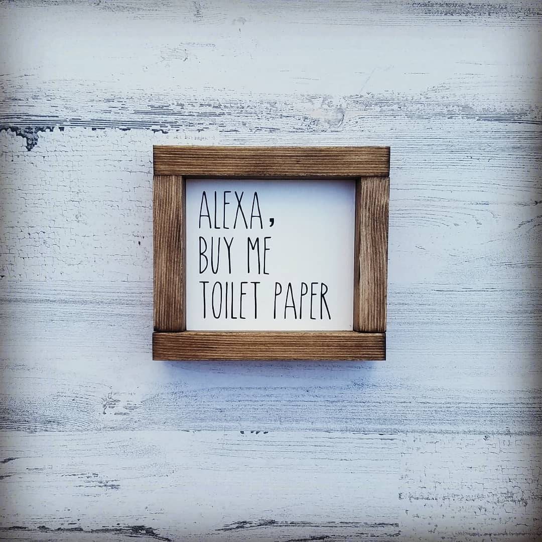 Alexa Buy Me Toilet Paper Sign - Rae Dunn Inspired Sign - Farmhouse ...