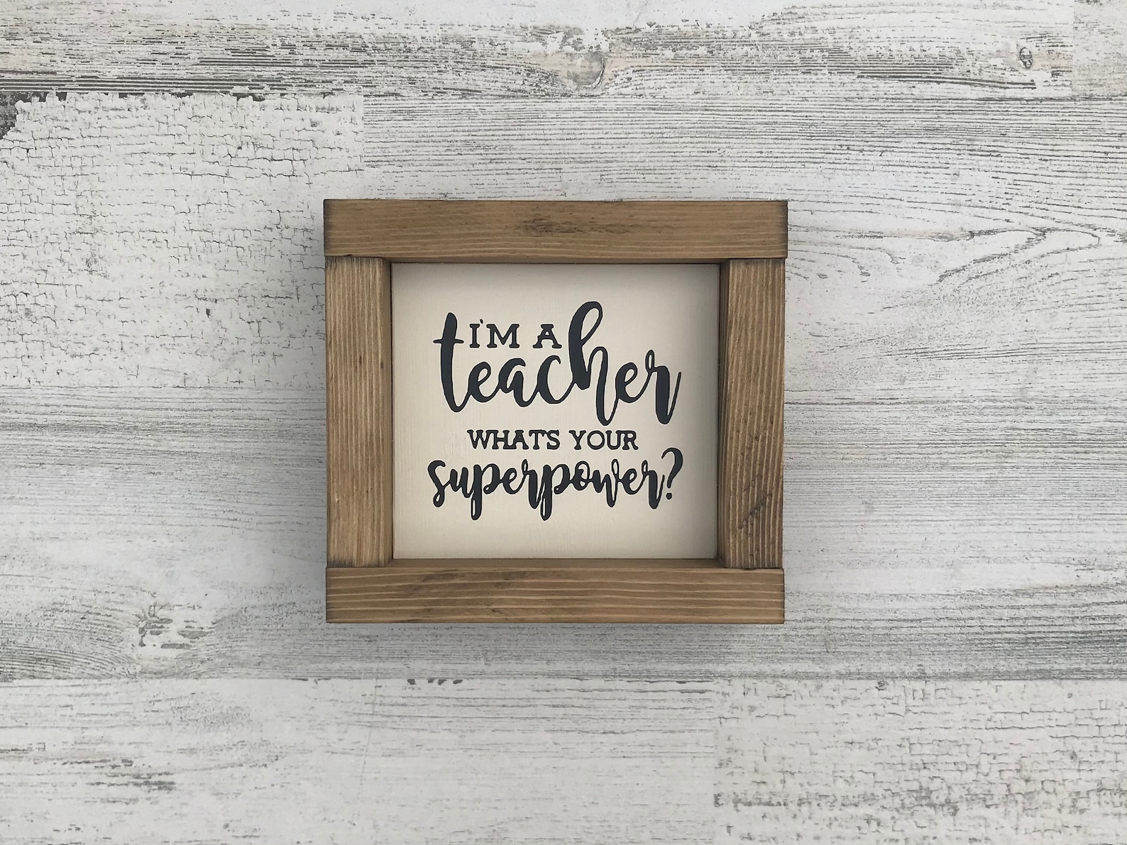 I'm a Teacher What's Your Superpower Sign | Teacher Appreciation ...