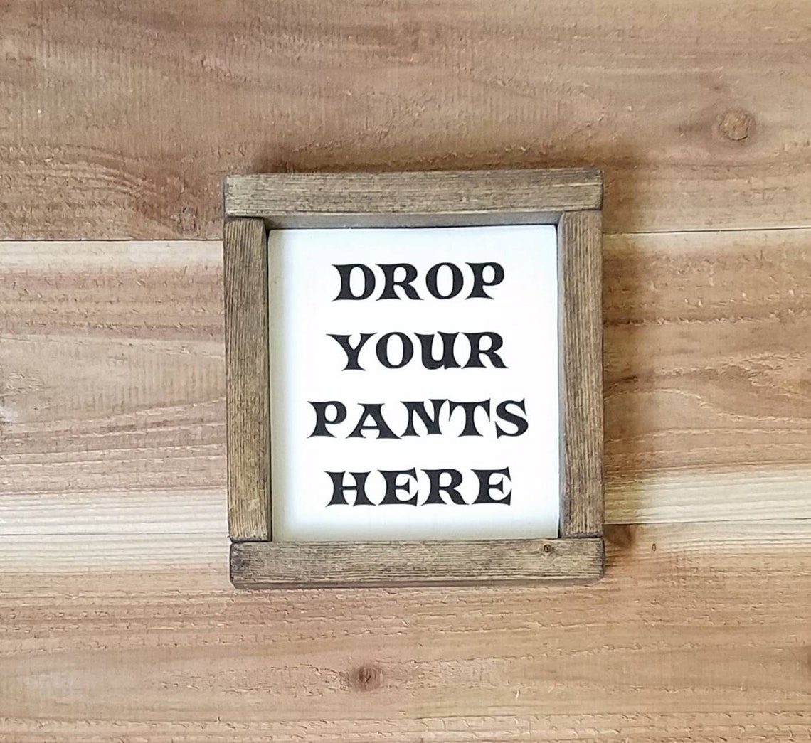 Drop Your Pants Here Small Wood Sign | Laundry Decor | Farmhouse ...
