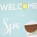 Spa Party Printable 'welcome to the Spa' 8.5" X 11" Sign, INSTANT ...