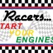 Race Car Party Racers, Start Your Engines 8.5 X 11 Welcome Door Sign ...