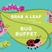 Love Bug grab a Leaf to Munch at the Bug Buffet Tabletop Sign, Buffet ...