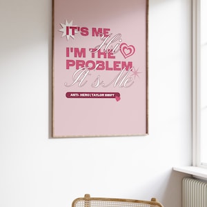 It's Me Hi I'm the Problem It's Me Poster, Anti-hero Poster, Taylor ...
