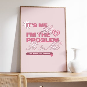 It's Me Hi I'm the Problem It's Me Poster, Anti-hero Poster, Taylor ...