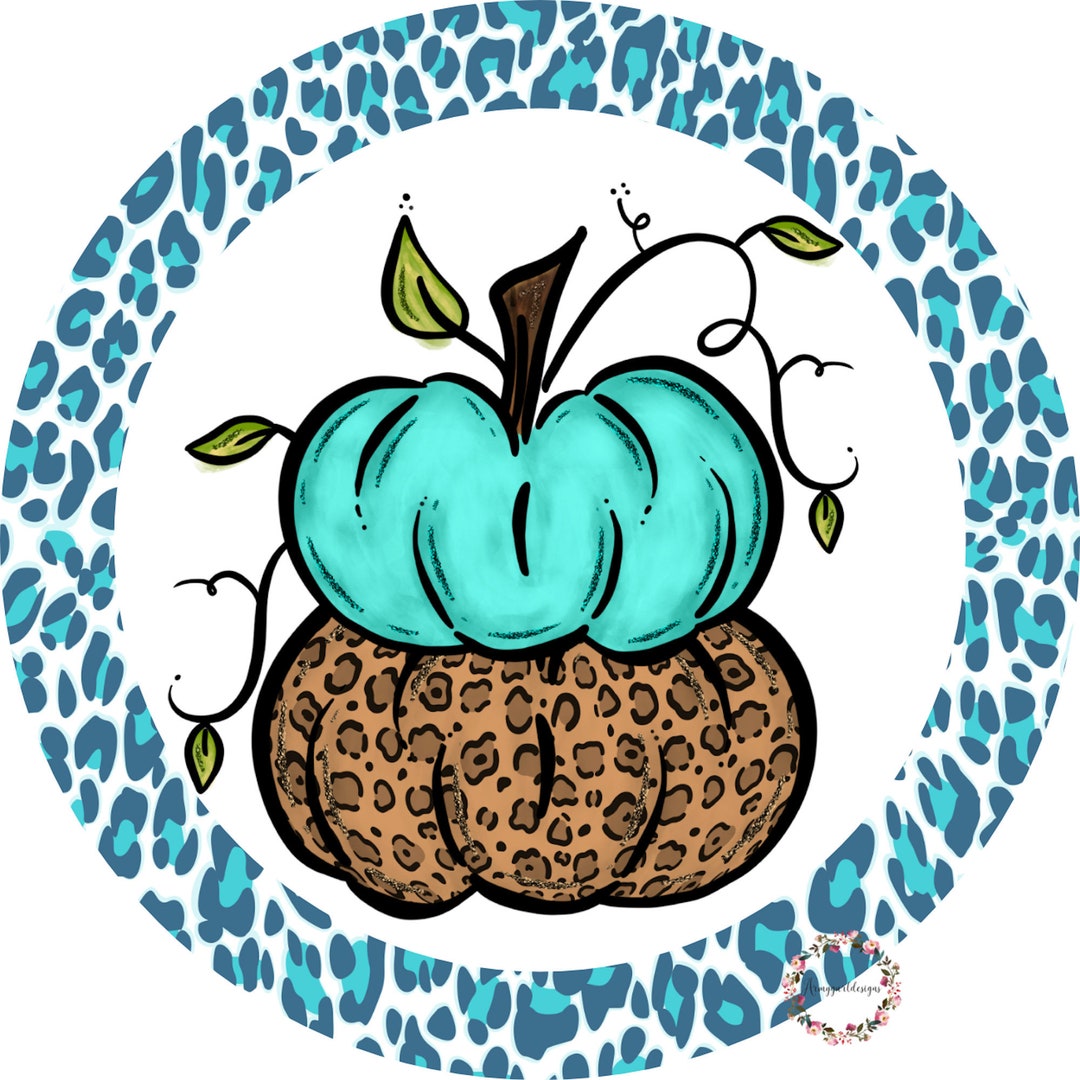 Pumpkin Cheetah Sign, Fall Wreath Attachment, Blue Cheetah Sign, Craft ...