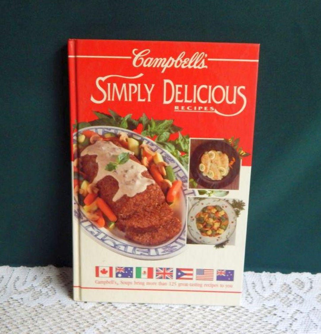 1992 Campbell's Simply Delicious Recipes Hardback Edition Book - Etsy