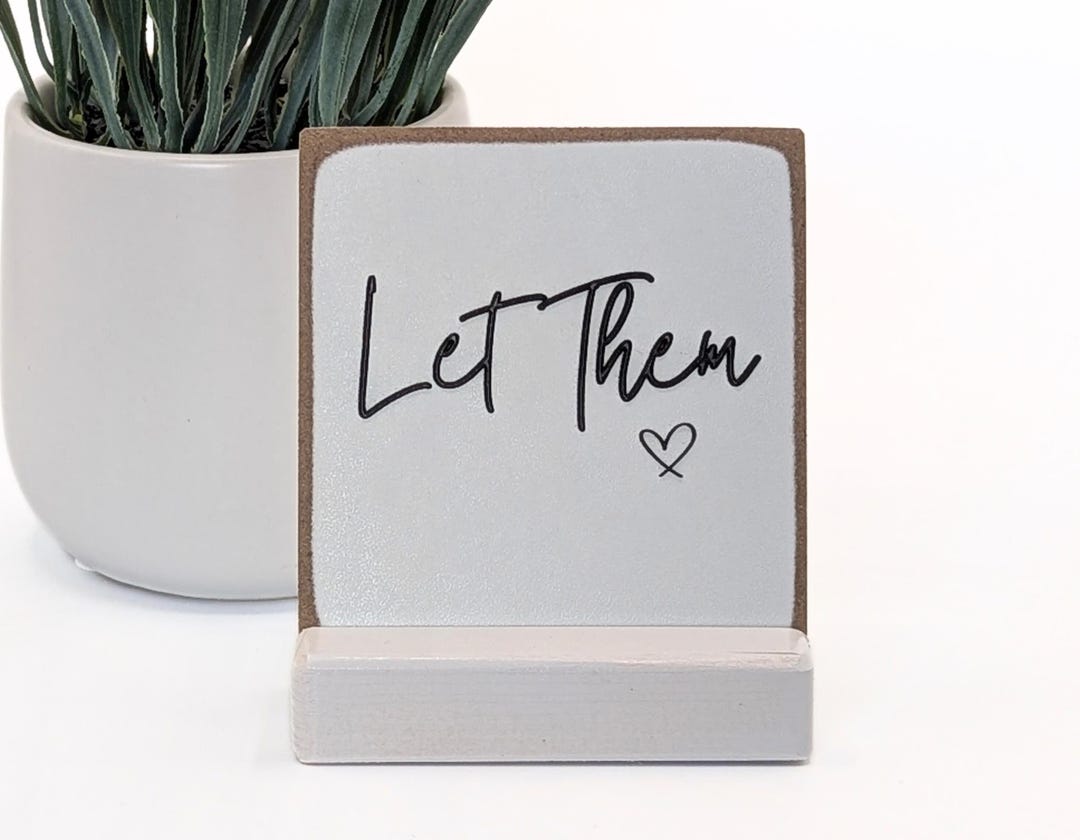 Let Them | Raised Lettering | Wood Inspirational Sign | Mental Health ...