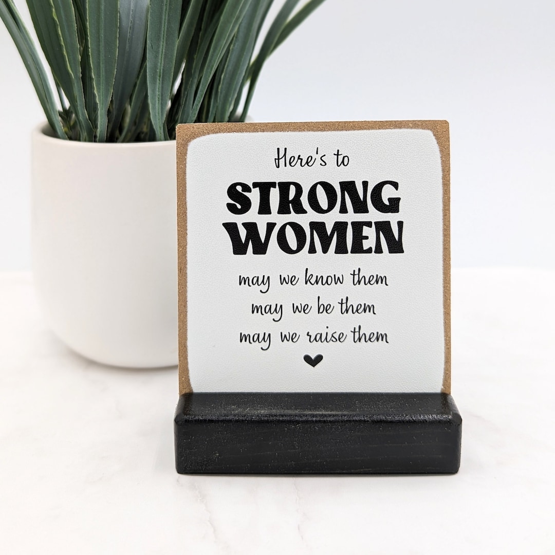 Here's to Strong Women Quote Sign: Inspirational Decor - Etsy