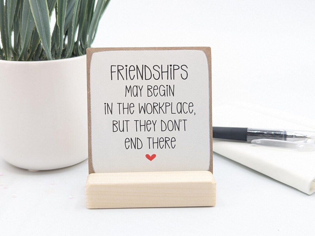 Friendships May Begin in the Workplace but They Don't End There | Mini ...