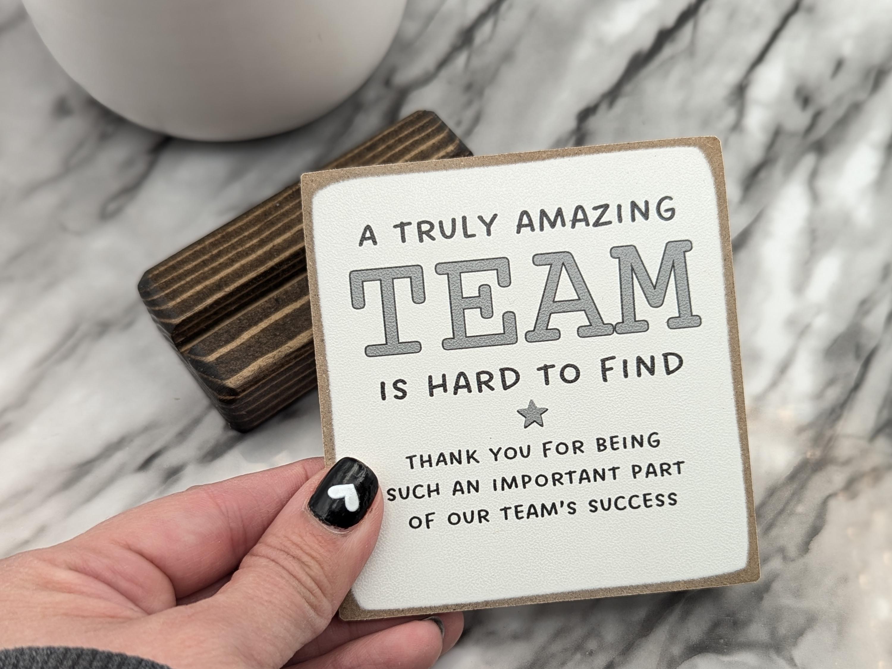 A Truly Amazing Team is Hard to Find | Office Acknowledgement Gift ...