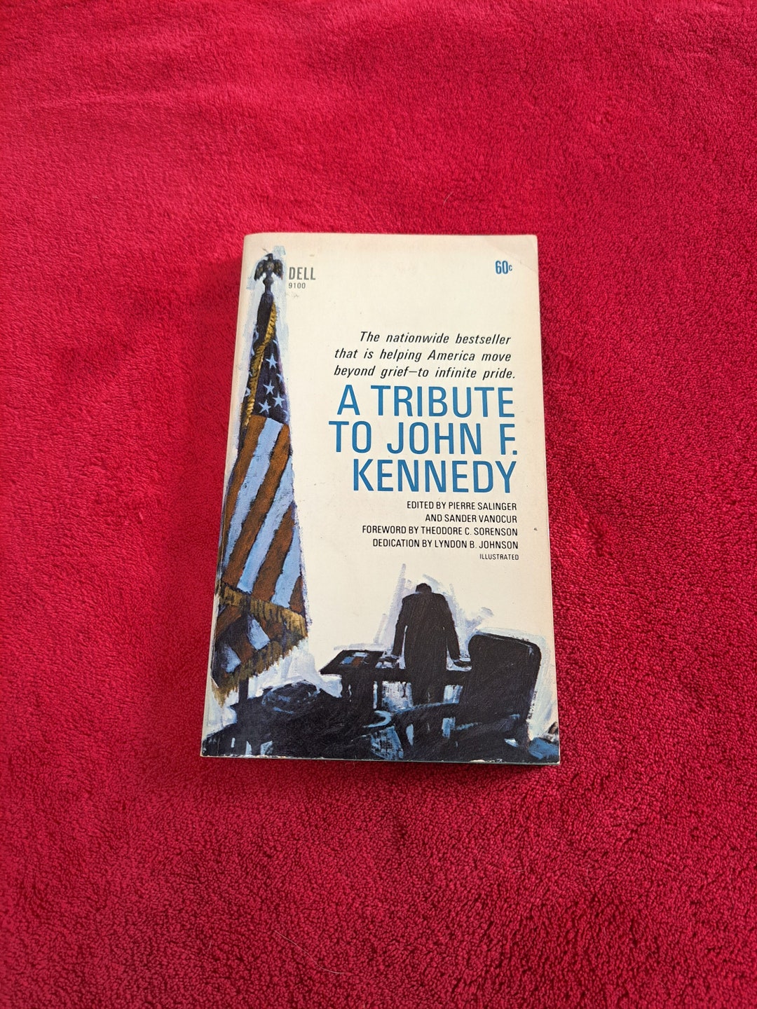 1965 - A Tribute to John F Kennedy - Edited by Pierre Salinger and ...