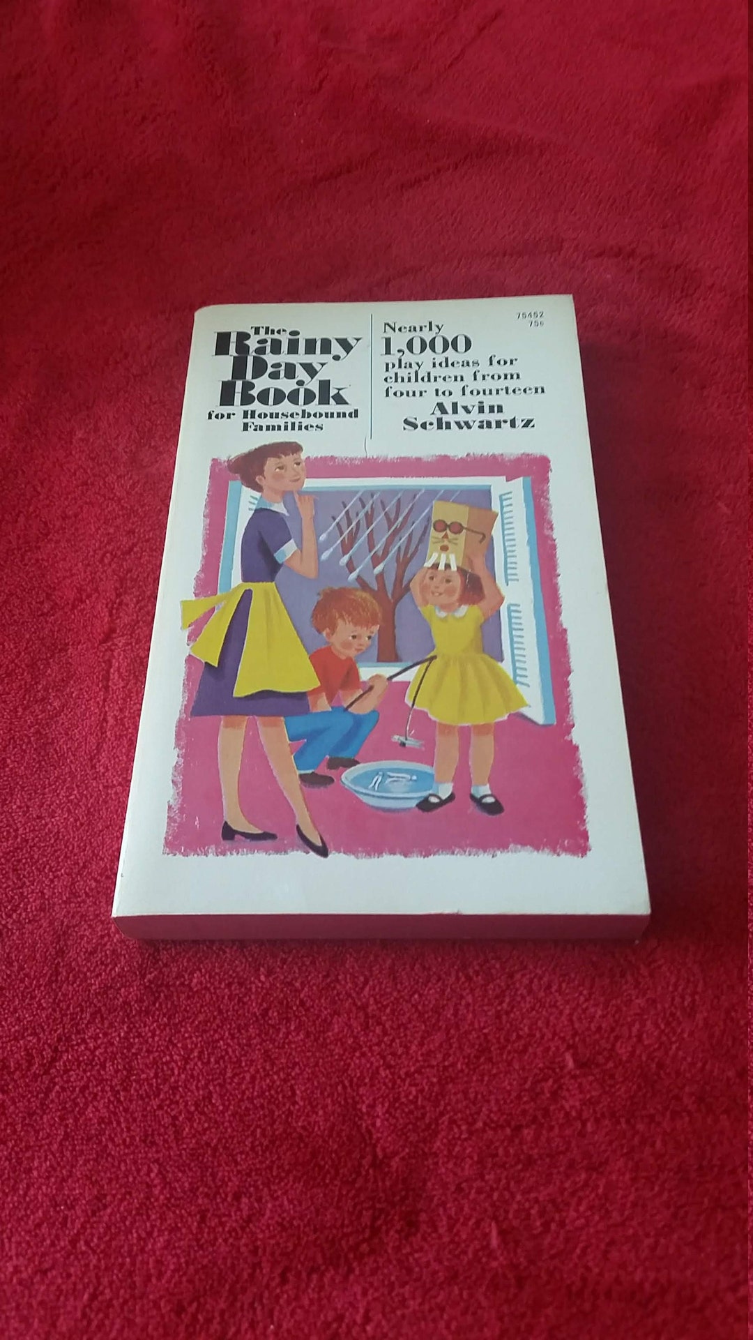 1969 - the Rainy Day Book for Housebound Families by Alvin Schwartz ...