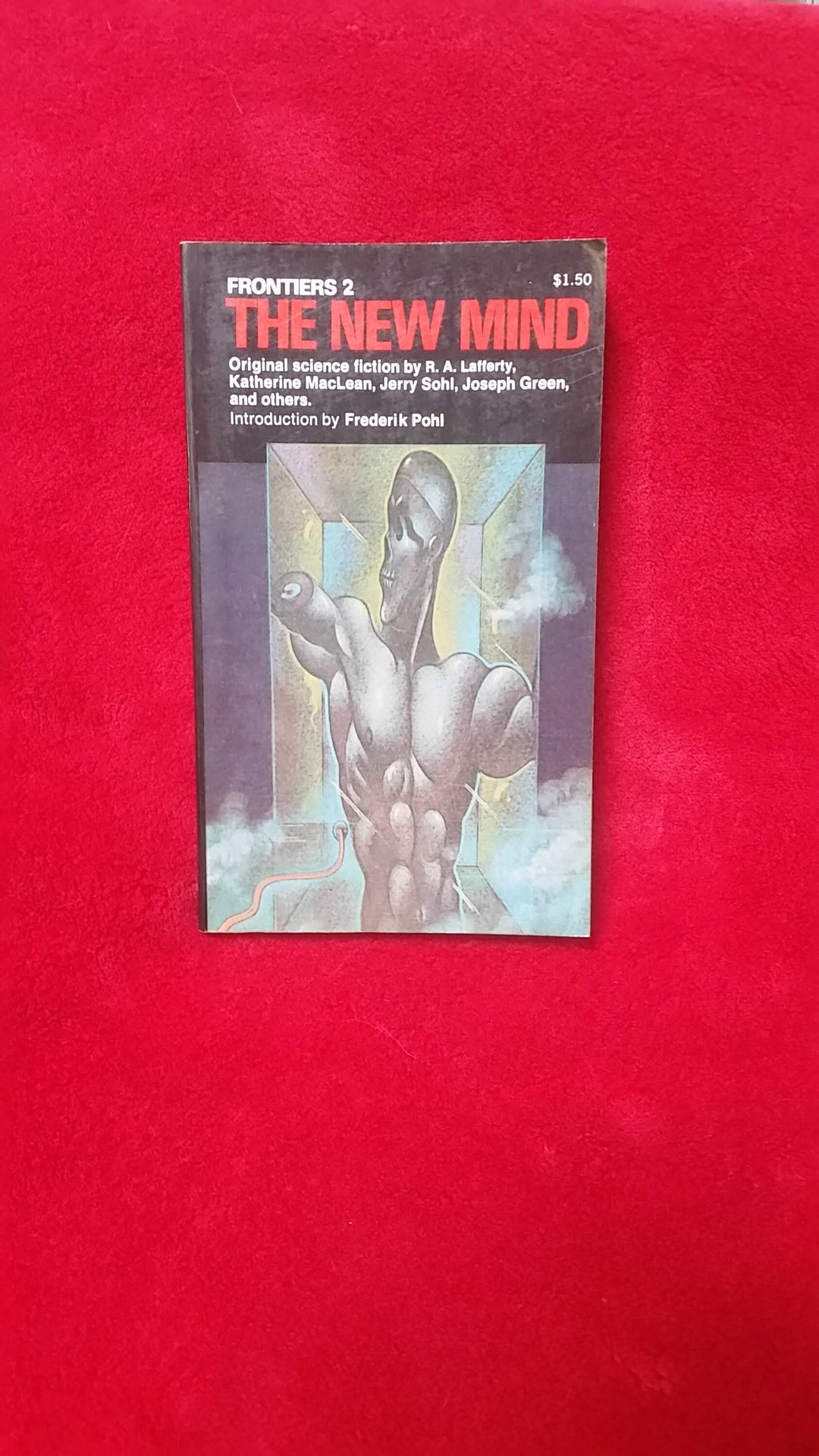 1973 Frontiers 2: the New Mind Introduction by Frederic Pohl Edited by Roger Elwood Collier ...