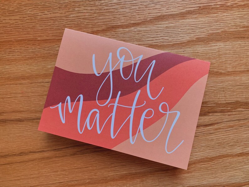 You Matter Card, Thinking of You Card - Etsy