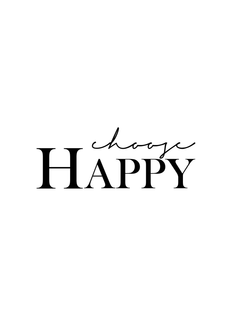 Choose Happy Print Choose Happy Sign Choose Happines Modern - Etsy