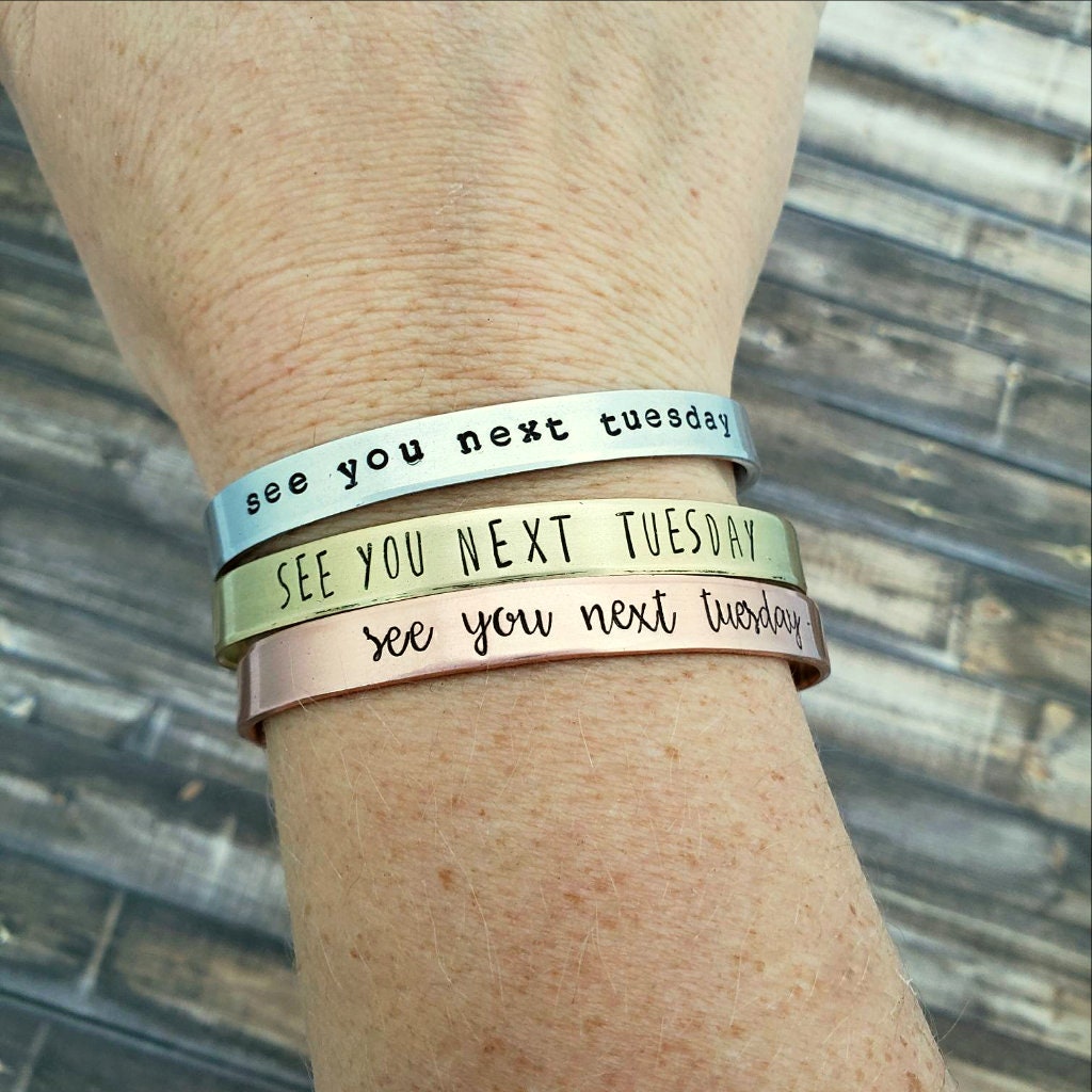 See You Next Tuesday Bracelet Funny Best Friend Gift C U Next Tuesday Adult Humor Jewelry Inappropriate Cuff Bracelet Cuss Word Cuff Etsy