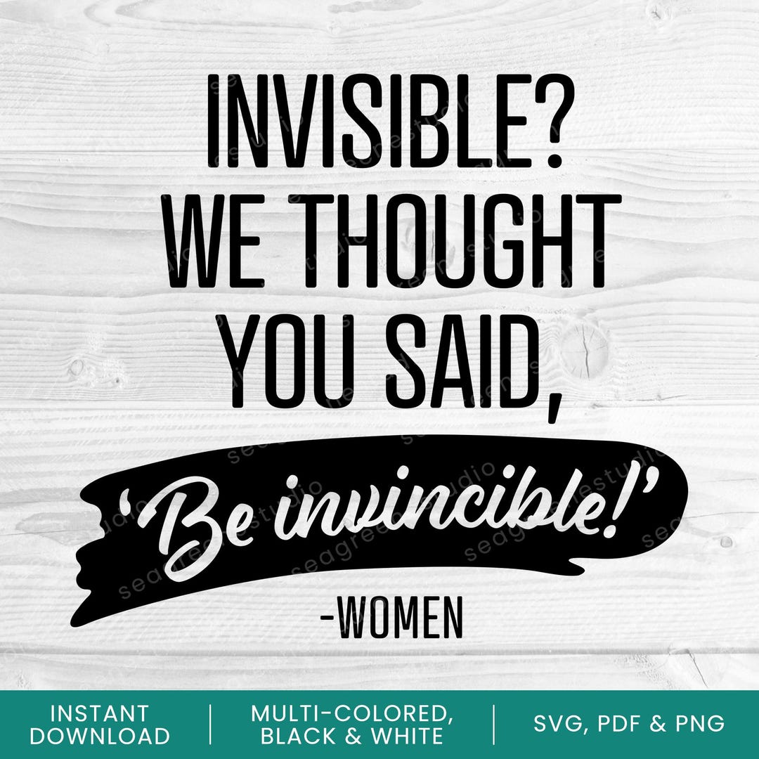 Be Invincible SVG PNG PDF: Strong Woman Quote - Etsy
