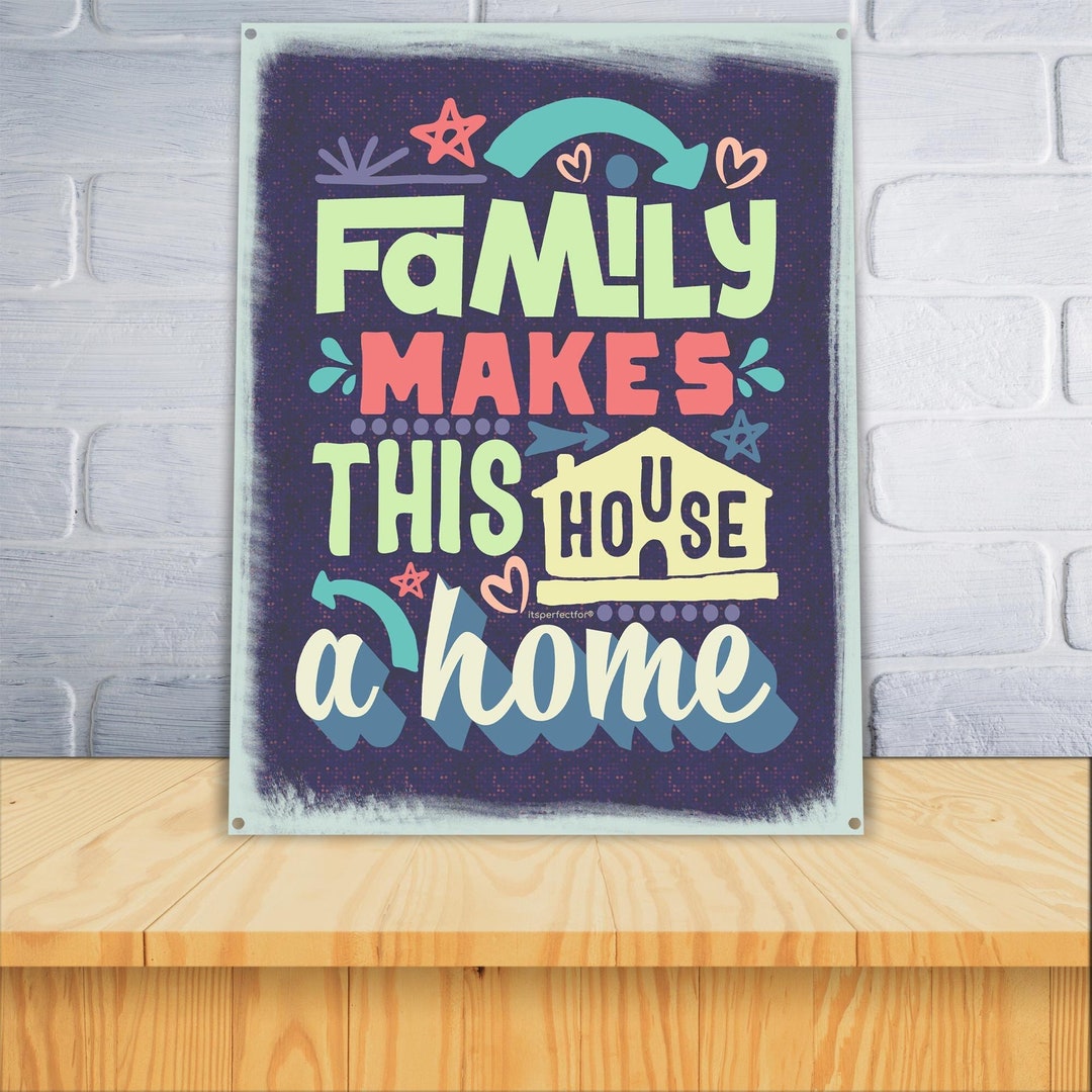 Home Quote Sign. Family Makes This House a Home. Decorative Quote Metal ...