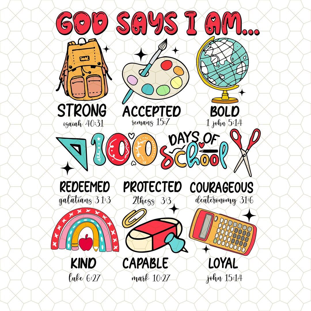 God Says I Am 100 Days of School Png, 100 Days of School Png, Christian ...