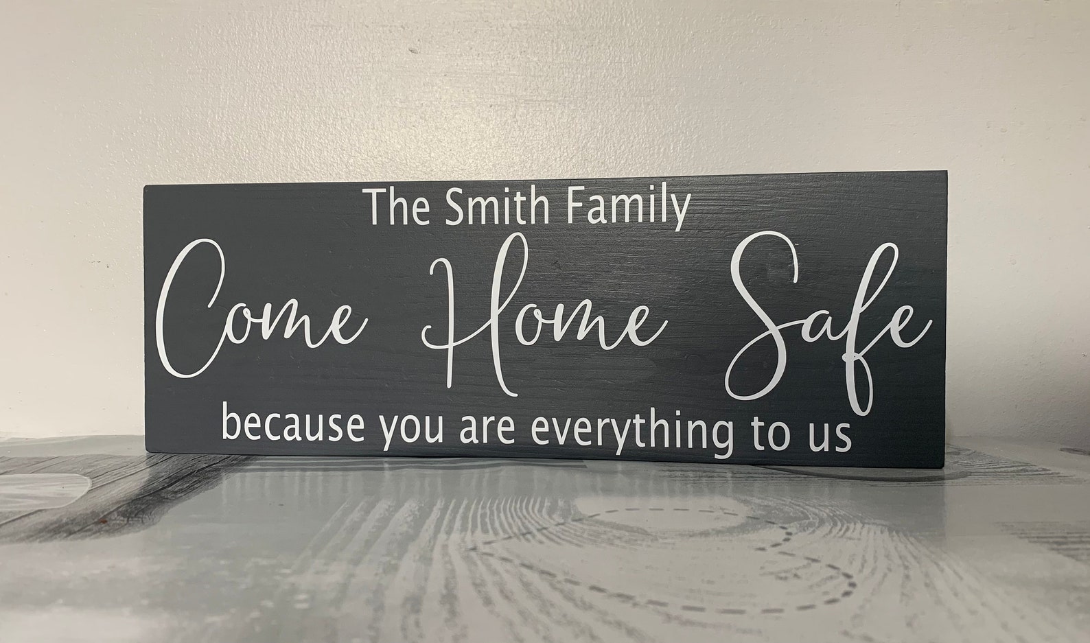 Personalised Family Plaque Come Home Safe Because You Are - Etsy