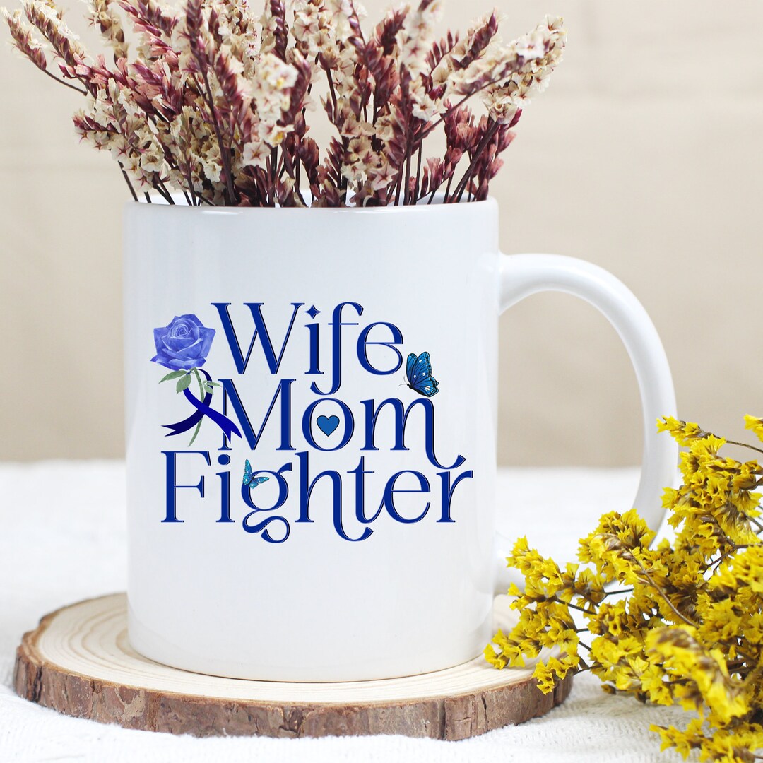Colon Cancer Mug, Wife Mom Fighter, Colorectal Cancer Gifts, Colon ...