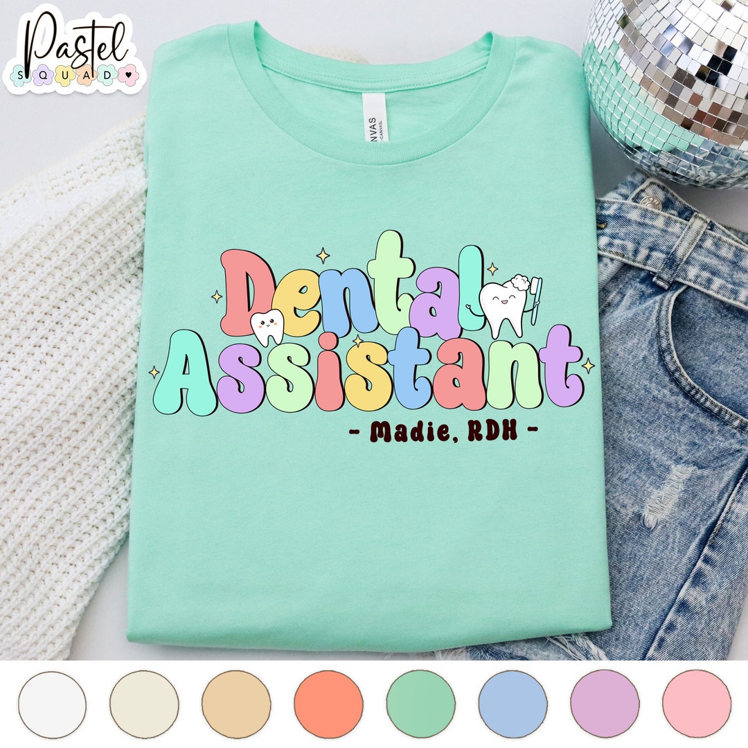 Custom Dental Assistant Shirt, Personalized RDA Shirt, Dental Assistant ...