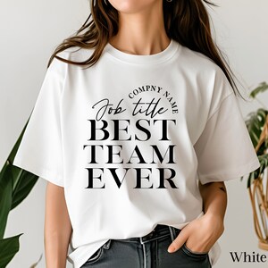 Custom Team and Company Shirt, Best Team Ever, Teammate Shirt, Coworker ...