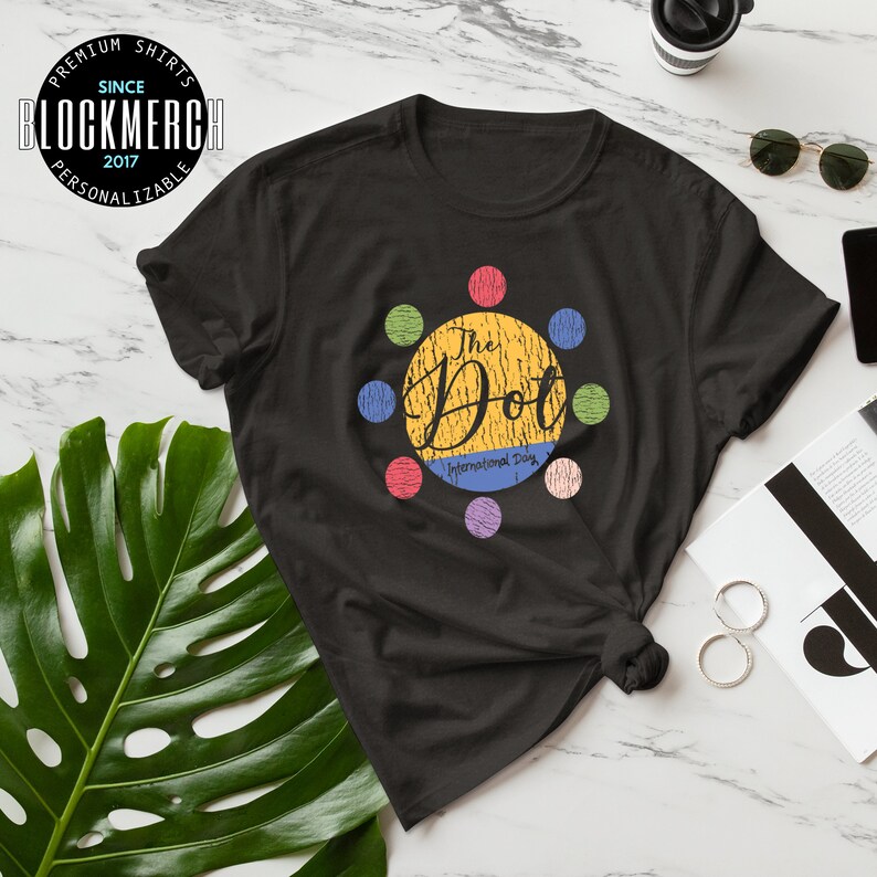 International Dot Day Shirt Gift for Dot Day Dot Day - Etsy