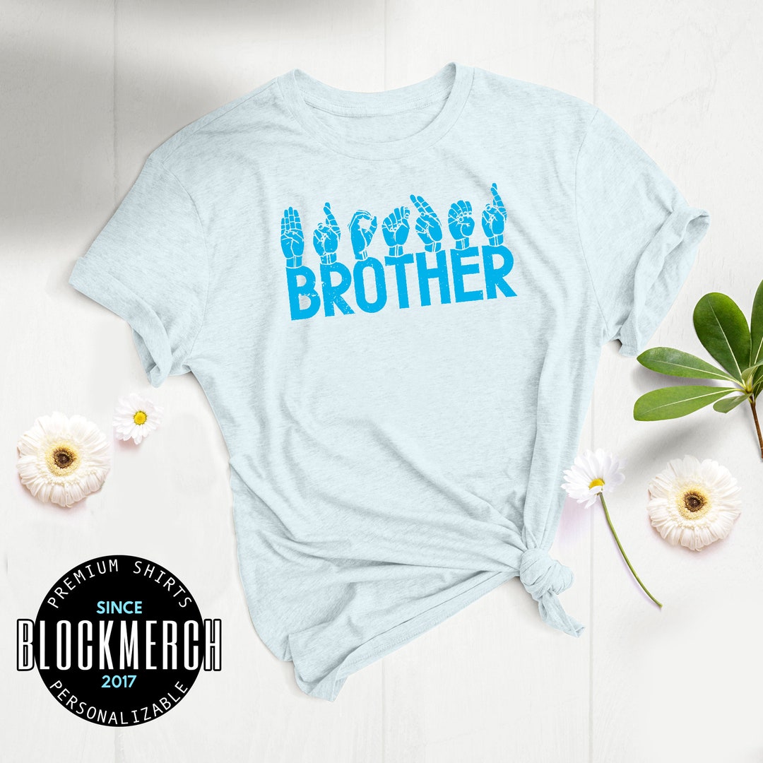 ASL Brother Sign Language Shirt Deaf Gift ASL Interpreter - Etsy