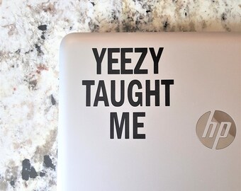 Yeezy Taught Me | Etsy