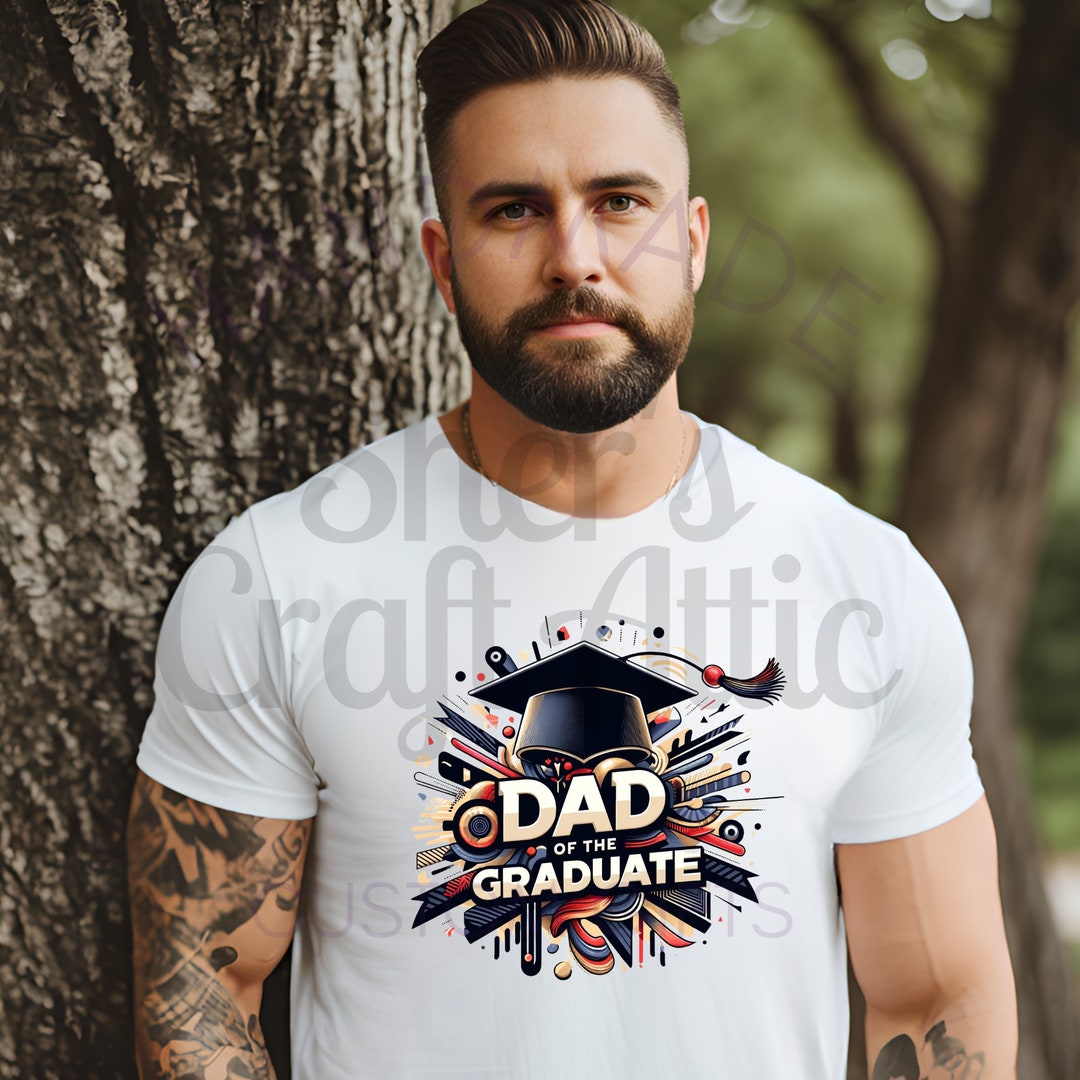 Dad of the Grad PNG Digital Image, SVG Instant Downlad Print - Etsy