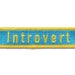 Introvert Iron on Embroidered Patch Flair Sew on Patches Embroidery ...