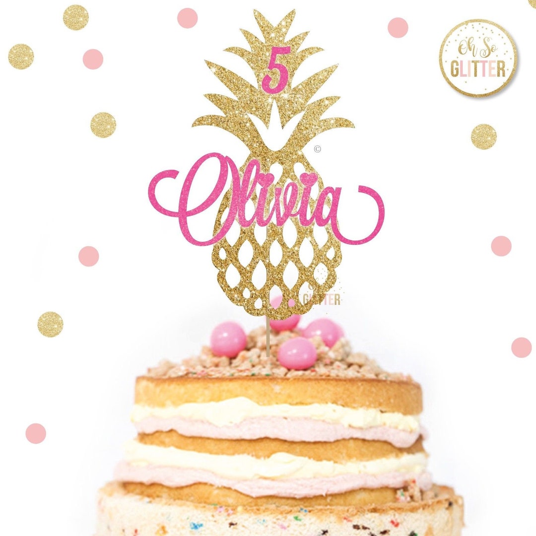 Pineapple Cake Topper, Birthday, Gold Cake Topper, Glitter Cake Topper ...