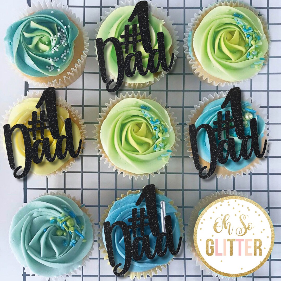 Number 1 Dad Cupcake Toppers, Fathers Day Cupcake Topper Glitter Topper ...