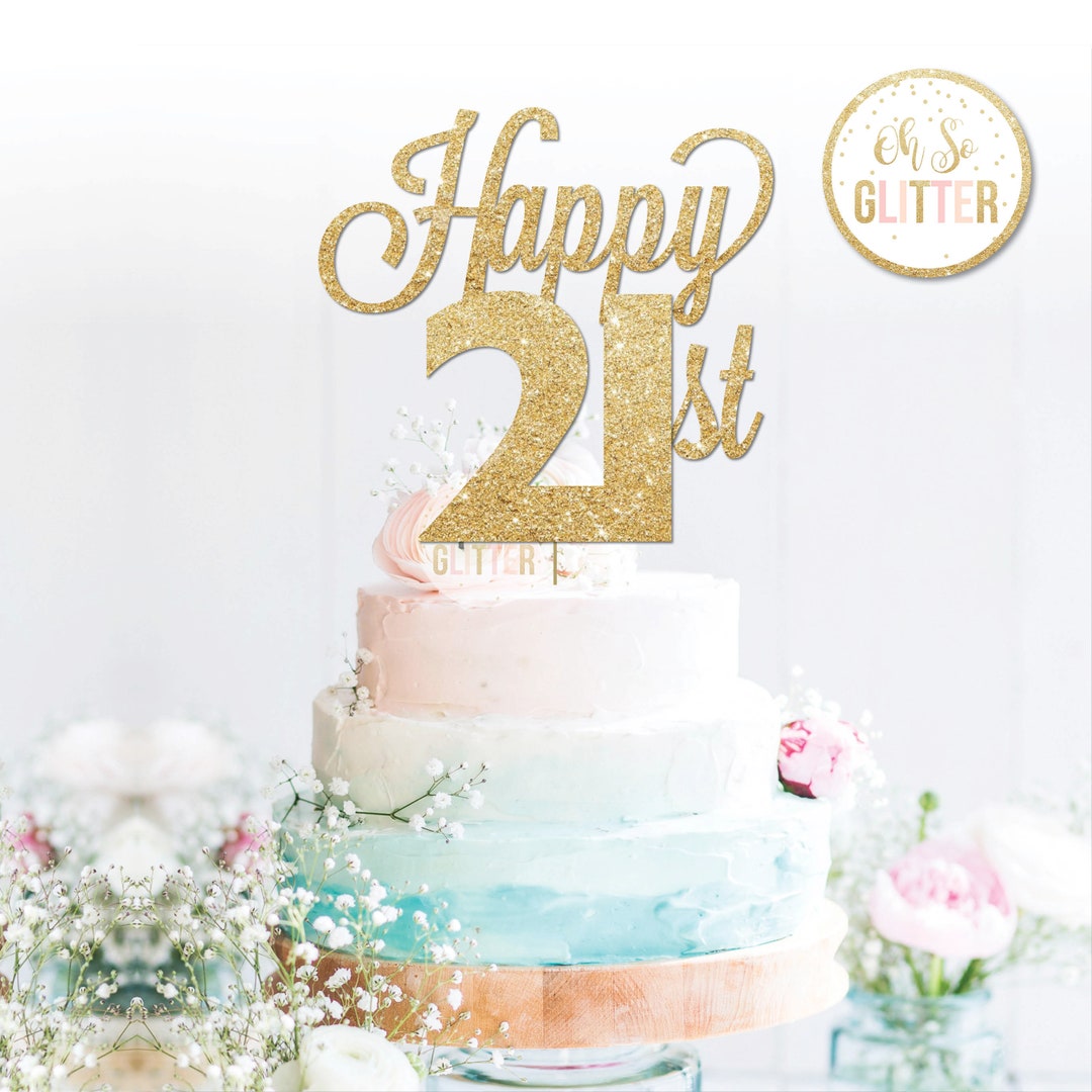 Happy 21st Cake Topper, Anniversary, Birthday, Gold Cake Topper ...