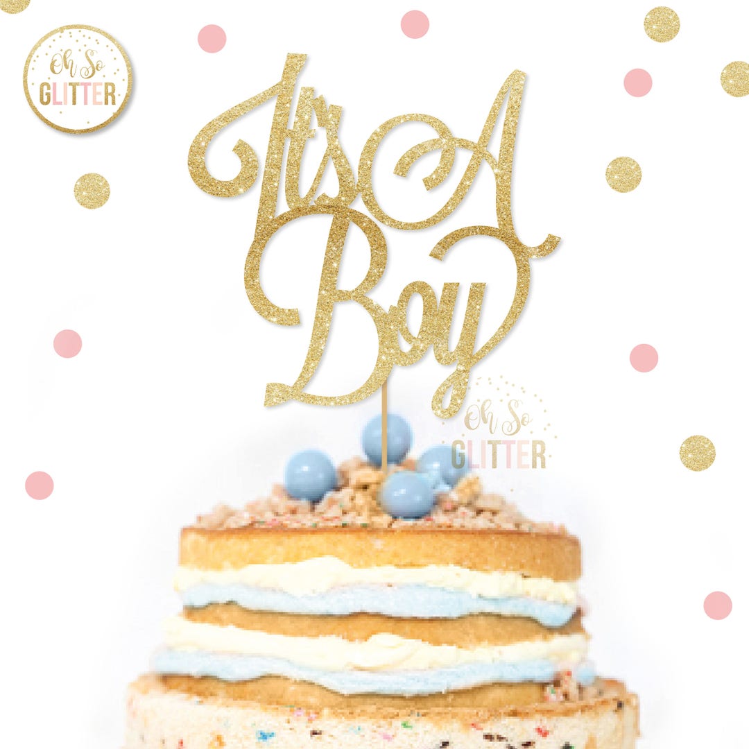 Its a Boy Cake Topper, Boy Cake Topper, Glitter Cake Topper, Gold Cake ...
