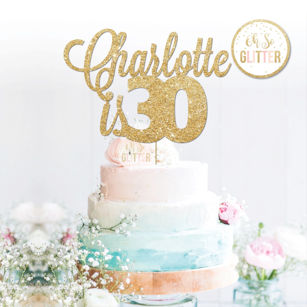 30th Cake Topper, 30 Cake Topper, Name Cake Topper, Custom Cake Topper ...