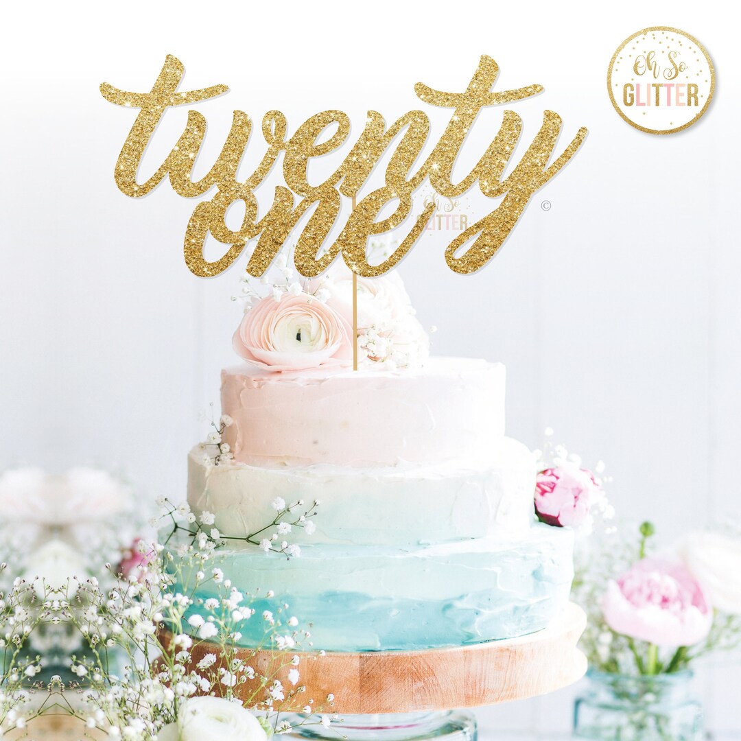 Twenty One Cake Topper, 21st Cake Topper, 21 Cake Topper, Cake Topper ...