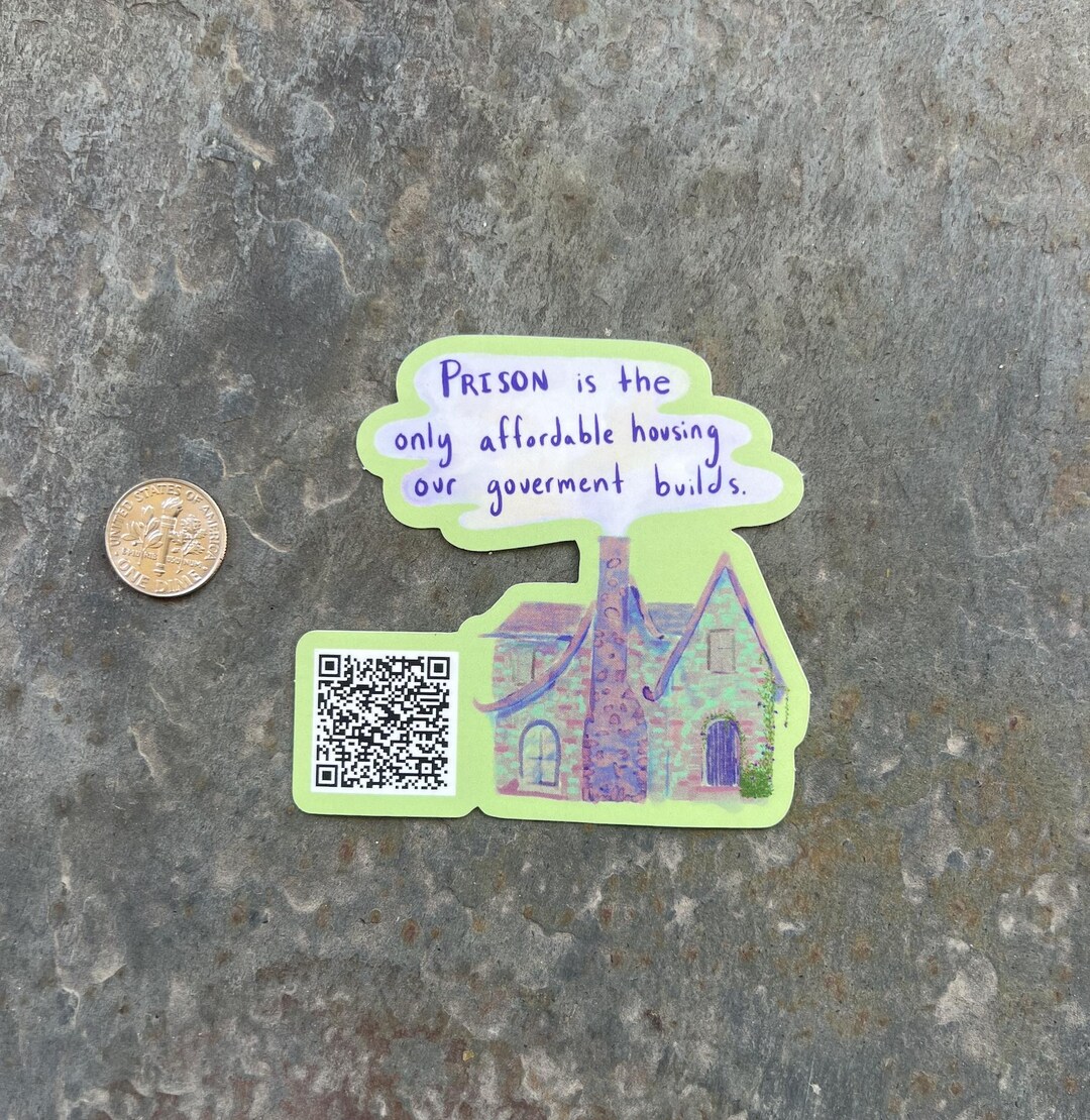 Prison is the Only Affordable Housing Our Government Builds Sticker ...
