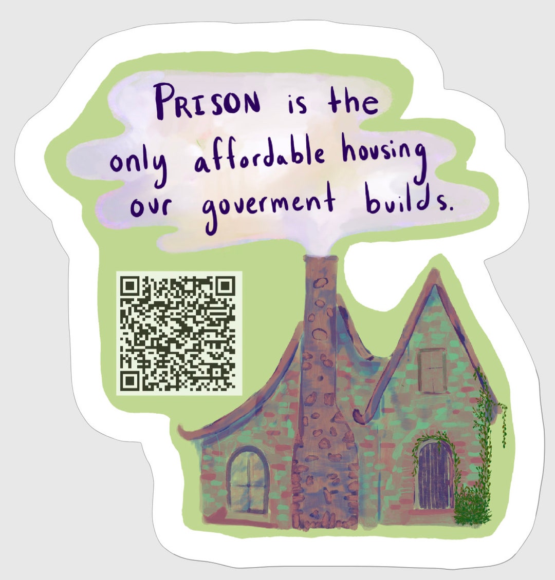 Prison is the Only Affordable Housing Our Government Builds Sticker ...