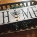 Wooden Bee Sign Wooden Home Sign Home Bee Sign - Etsy