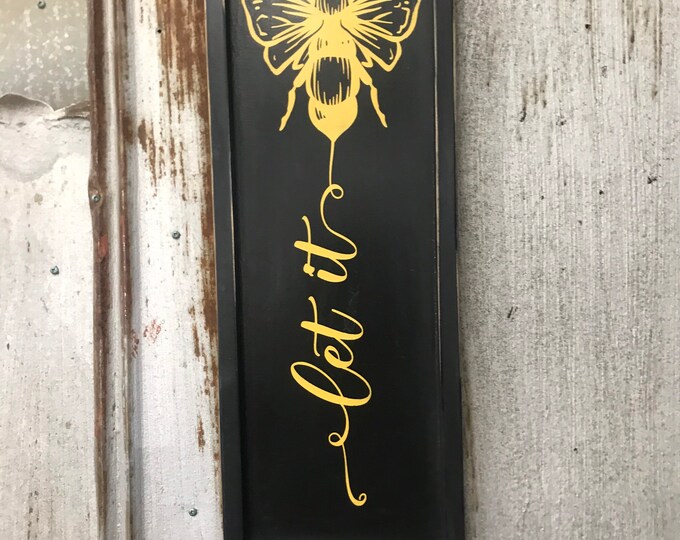 Let It Bee Sign, Bee Sign, Farmhouse Bee Sign - Etsy