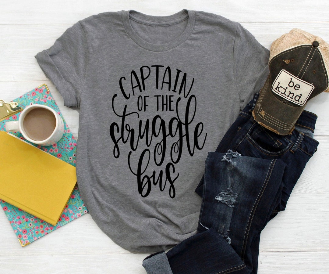 SCREEN PRINT - Captain of the Struggle Bus | Motherhood | Momlife ...