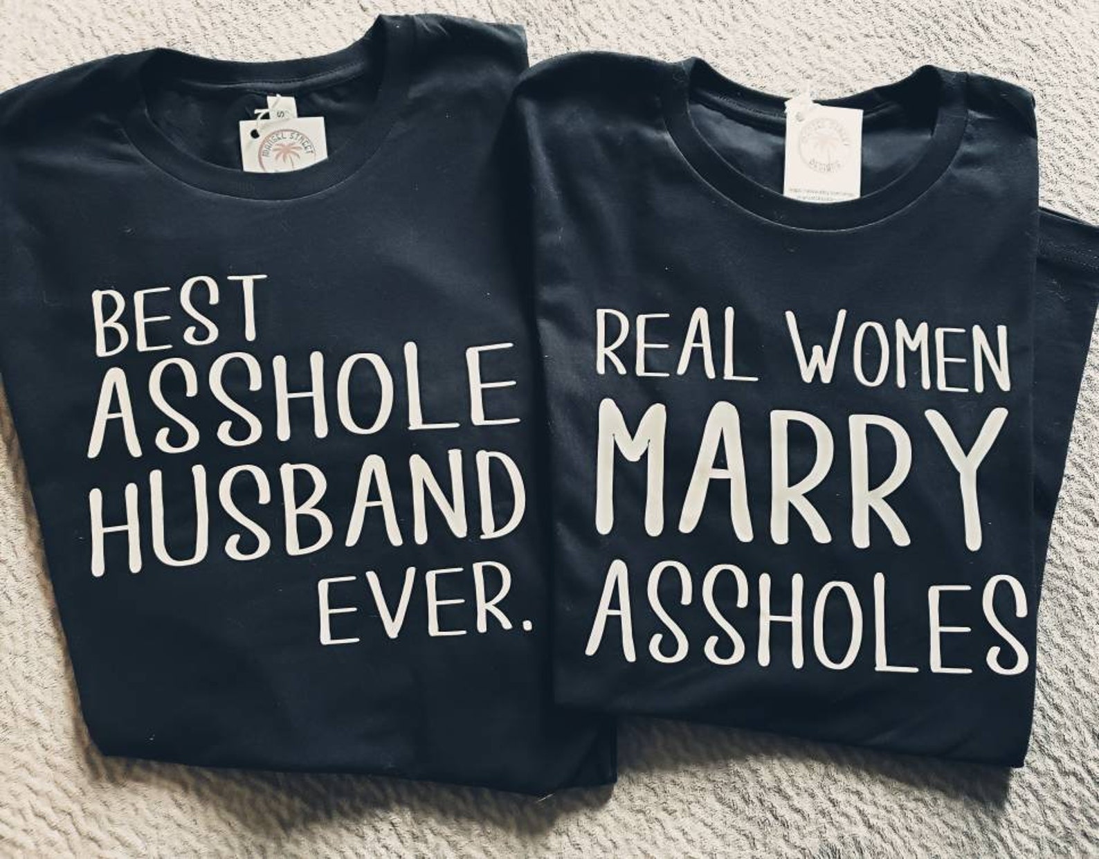 Best Asshole Husband Real Women Marry Assholes Couple Shirts Etsy