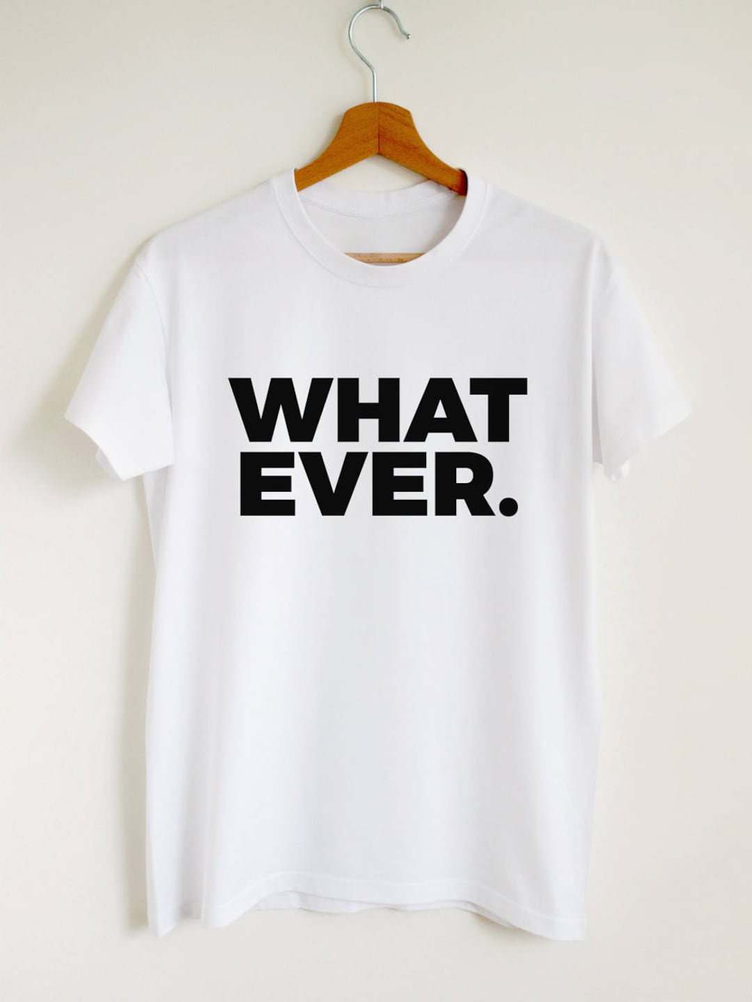 Whatever. T-shirt Sassy Whatever Shirt Sarcastic Quote Women or Unisex ...