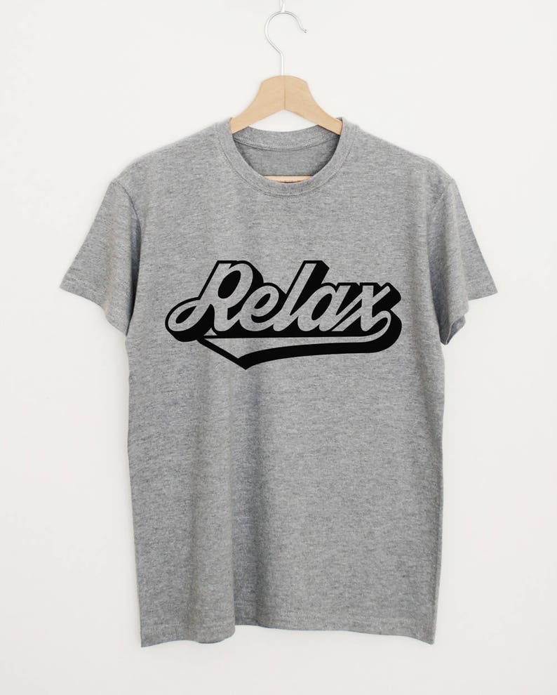 Relax T-shirt, Vintage Shirt, Men's Women's Slogan T-shirt, Retro ...